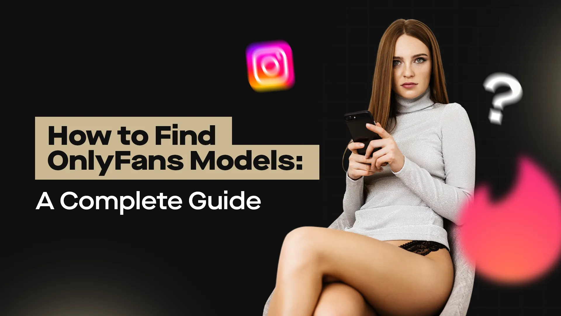 How to Find OnlyFans Models: A Complete Guide for Agency Owners